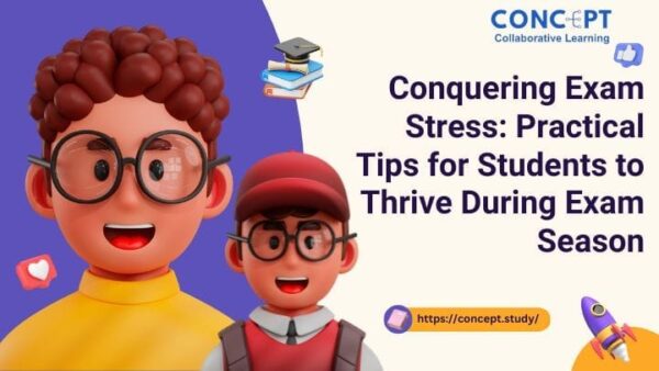 Conquering Exam Stress: Practical Tips for Students to Thrive During ...