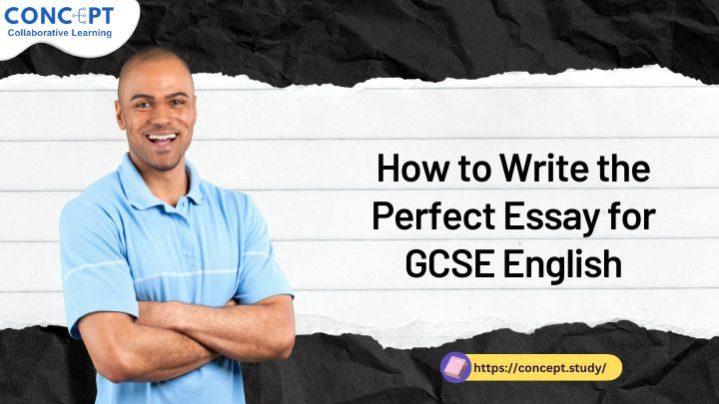 How to Write the Perfect Essay for GCSE English